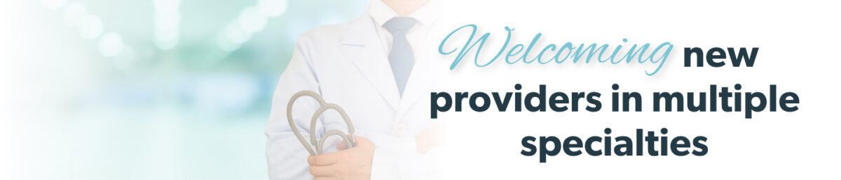 New Providers – Summit Healthcare